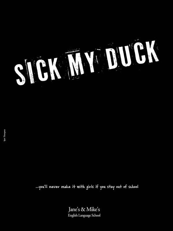 sick my duck - MyConfinedSpace