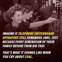 Imagine if telephone switchboard operators demanded jobs - MyConfinedSpace