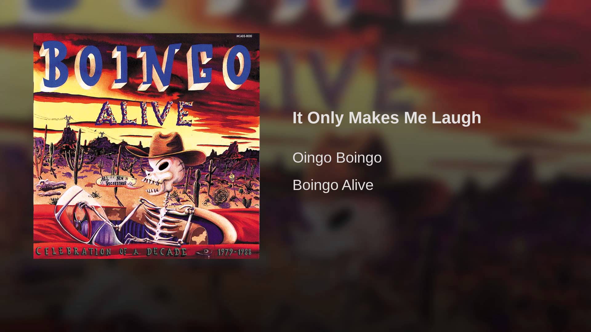 It Only Makes Me Laugh (1988 Boingo Alive Version) - MyConfinedSpace