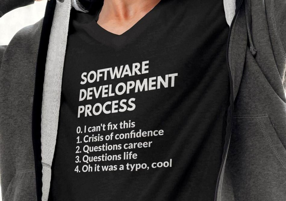 Software Development Process T-Shirt - MyConfinedSpace