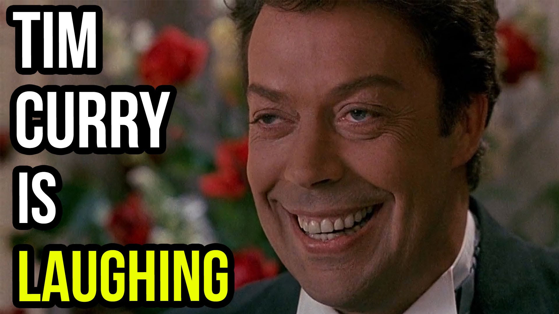 Tim Curry laughing. - MyConfinedSpace