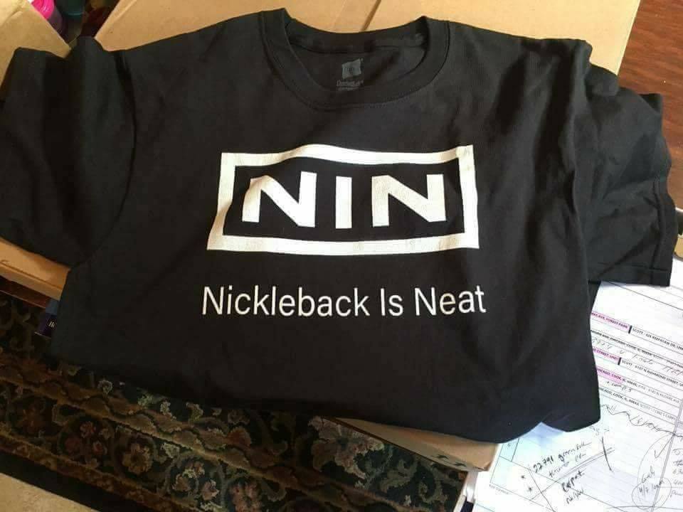 NIN Means Nickleback Is Neat - MyConfinedSpace