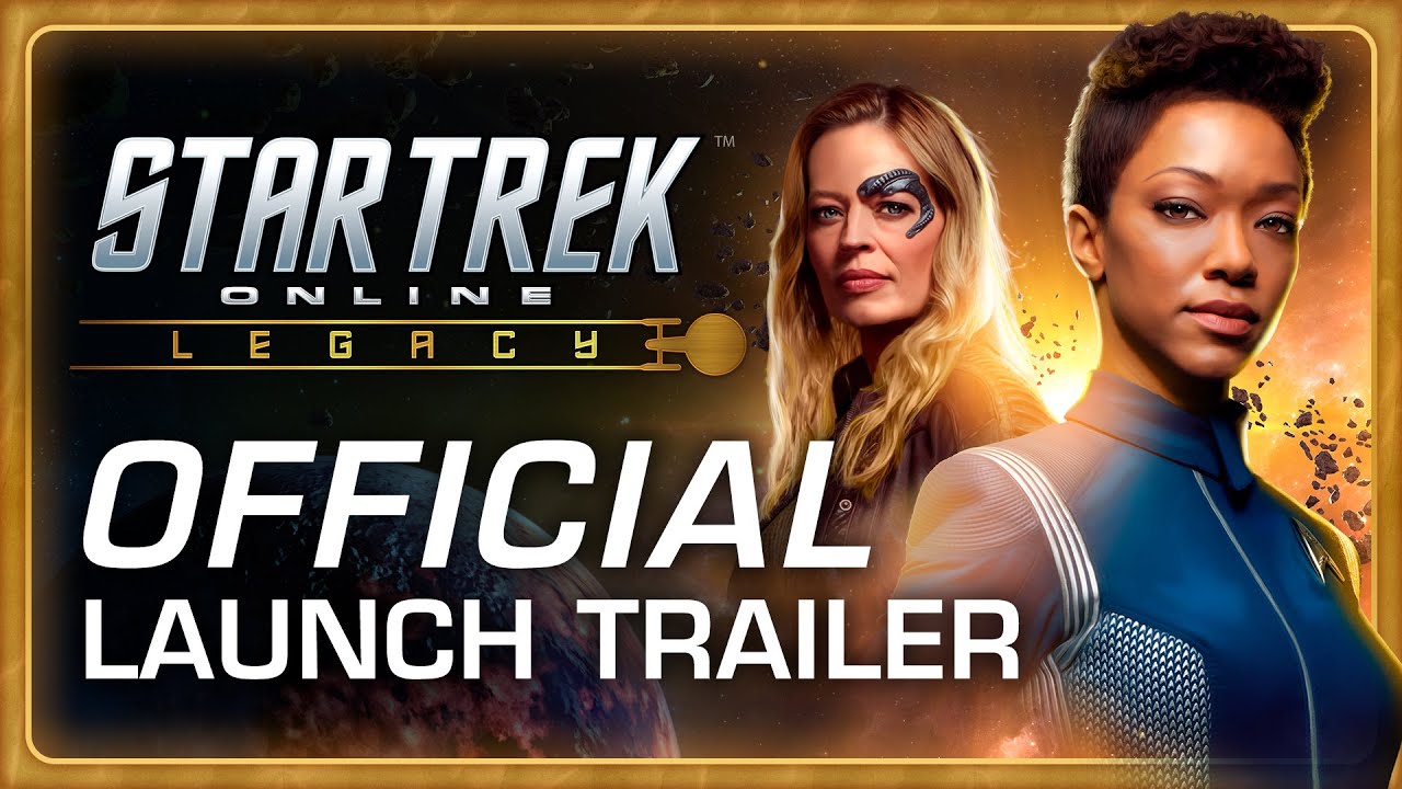 Star Trek Online Legacy Launch Trailer - MyConfinedSpace