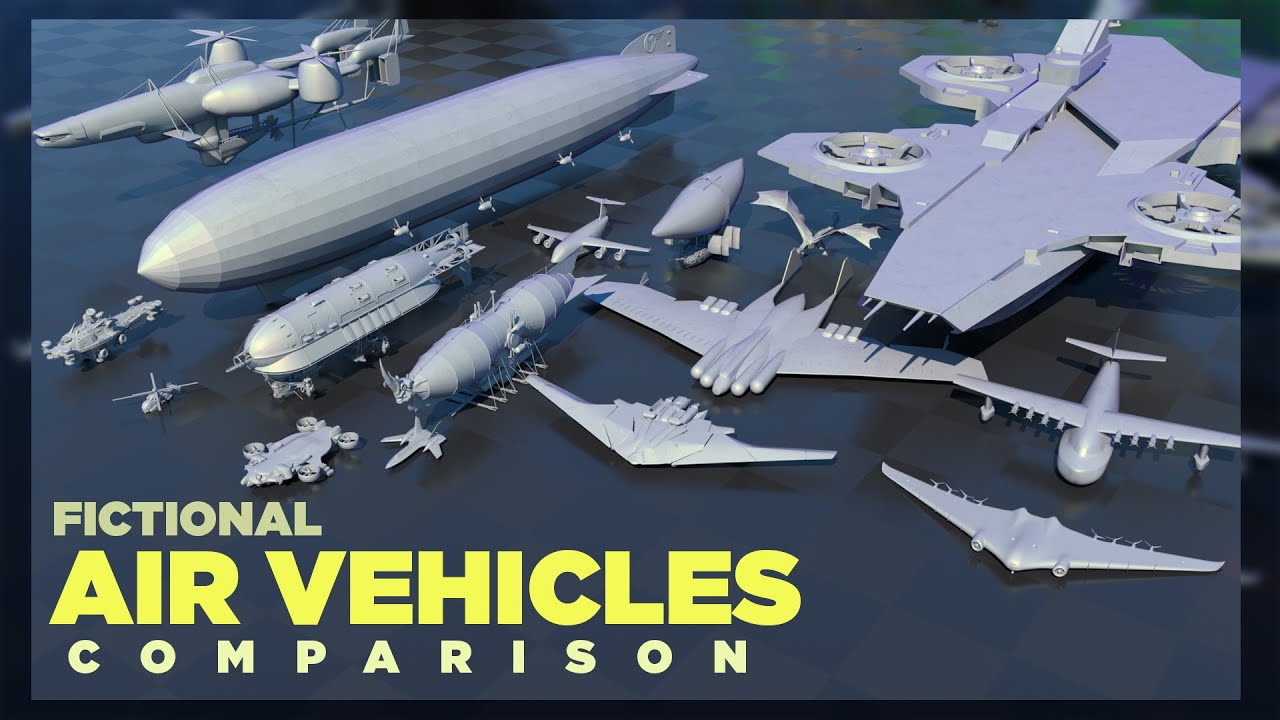 Fictional AIR VEHICLES Size Comparison 3D - MyConfinedSpace