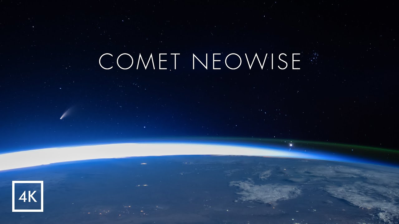 Comet NEOWISE from ISS 4K - MyConfinedSpace