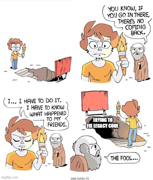A Wise Senior Dev once said, don’t touch the legacy code base ...