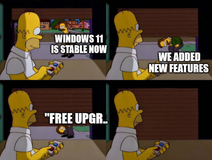 windows 11 is hilariously bad still - MyConfinedSpace
