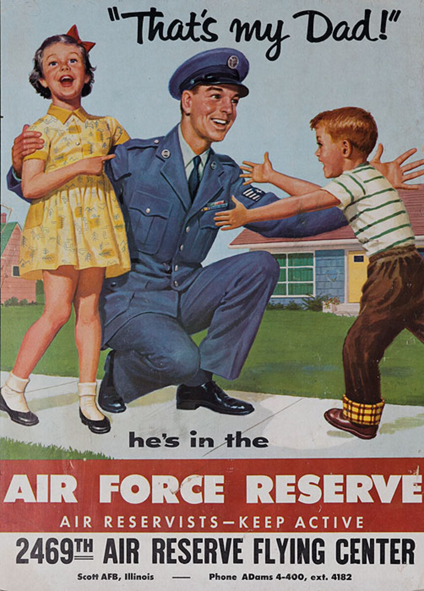“That’s My Dad!”, Poster for Air Force Reserve, United States, (1950s ...