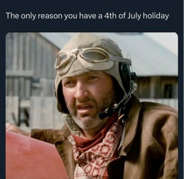 The only reason we have a 4th of July holiday - MyConfinedSpace
