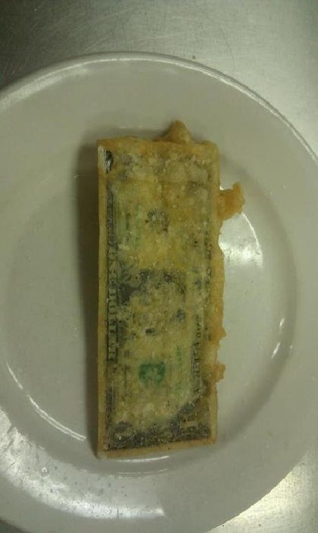 Deep fried dollar bill - MyConfinedSpace